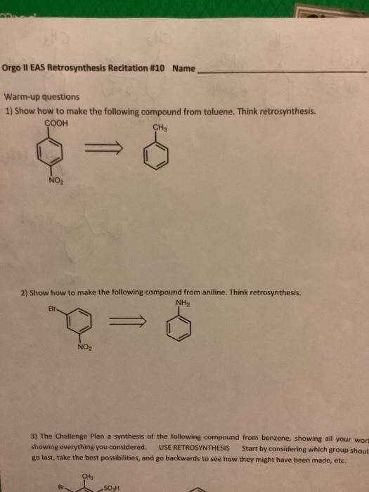 Solved Orgo II EAS Retrosynthesis Recitation #10 Name | Chegg.com