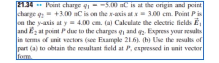 Solved 21.34∗ Point charge q1=−5.00nC is at the origin and | Chegg.com