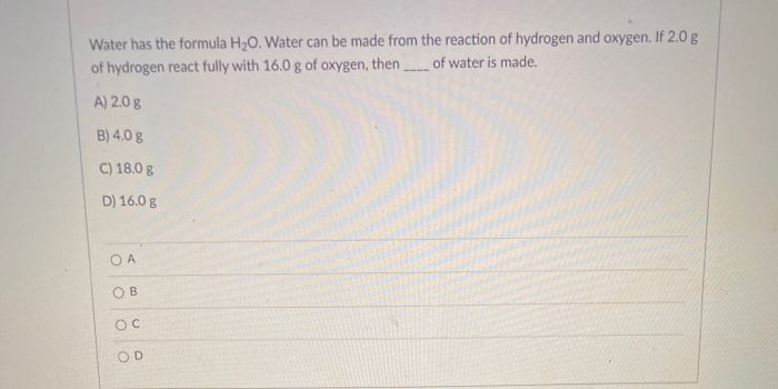 Solved Water has the formula H20. Water can be made from the | Chegg.com