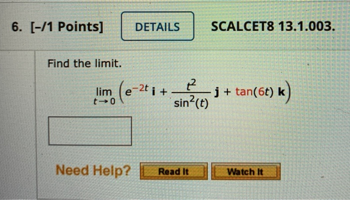 Solved 6. [-/1 Points] DETAILS SCALCET8 13.1.003. Find the | Chegg.com