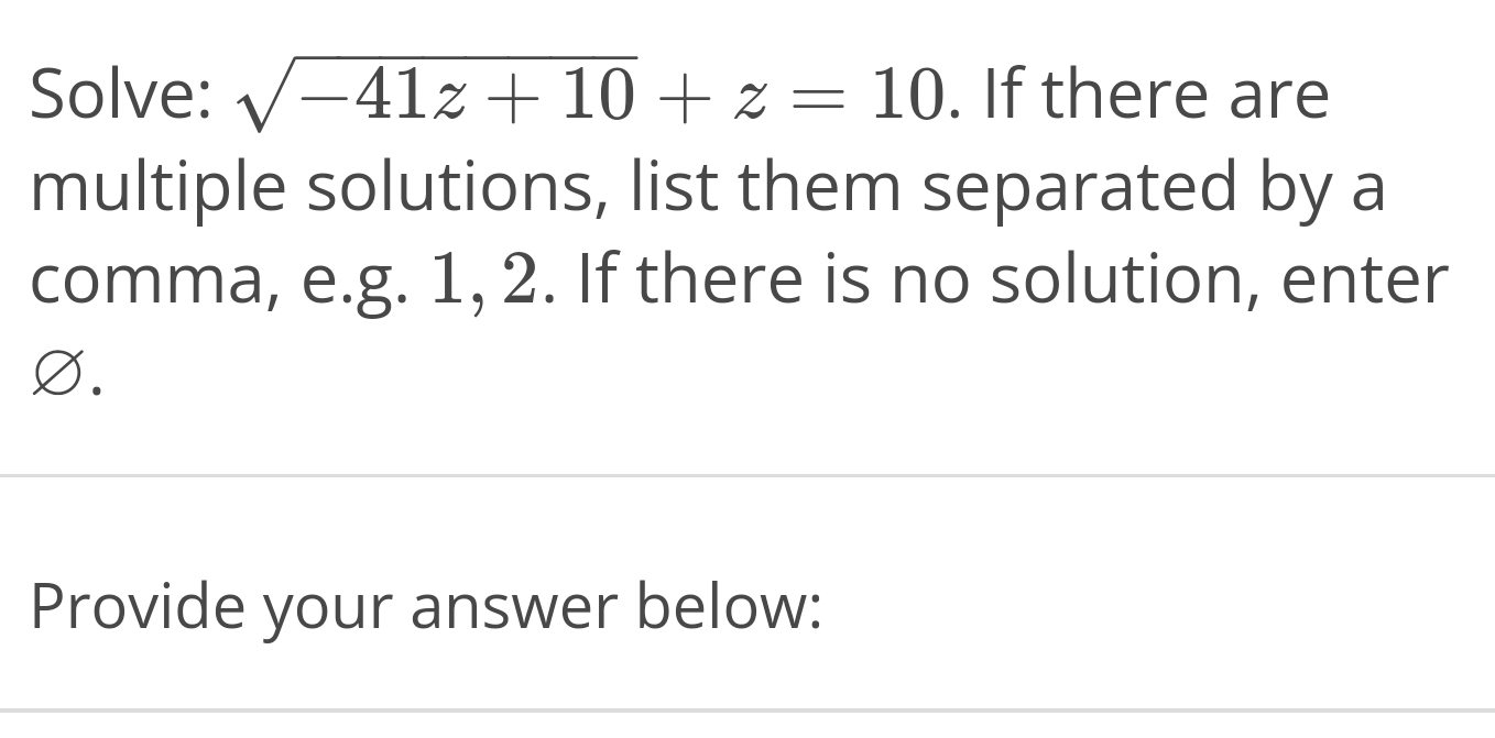 Solved Solve: -41z+102+z=10. ﻿If there are multiple | Chegg.com