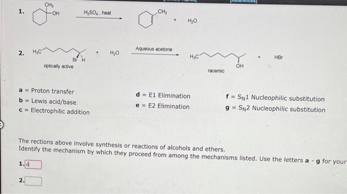Solved 1. H2SO4, heat H2O 2. optically active racemic a= | Chegg.com