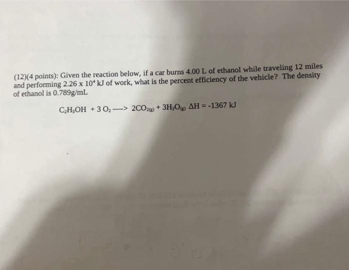 Solved (12)(4 points): Given the reaction below, if a car | Chegg.com