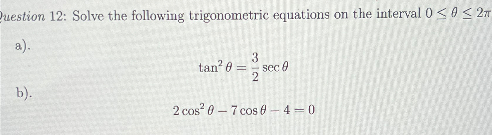 Solved uestion 12: Solve the following trigonometric | Chegg.com