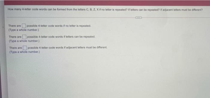 Solved How many 4 letter code words can be formed from the | Chegg.com
