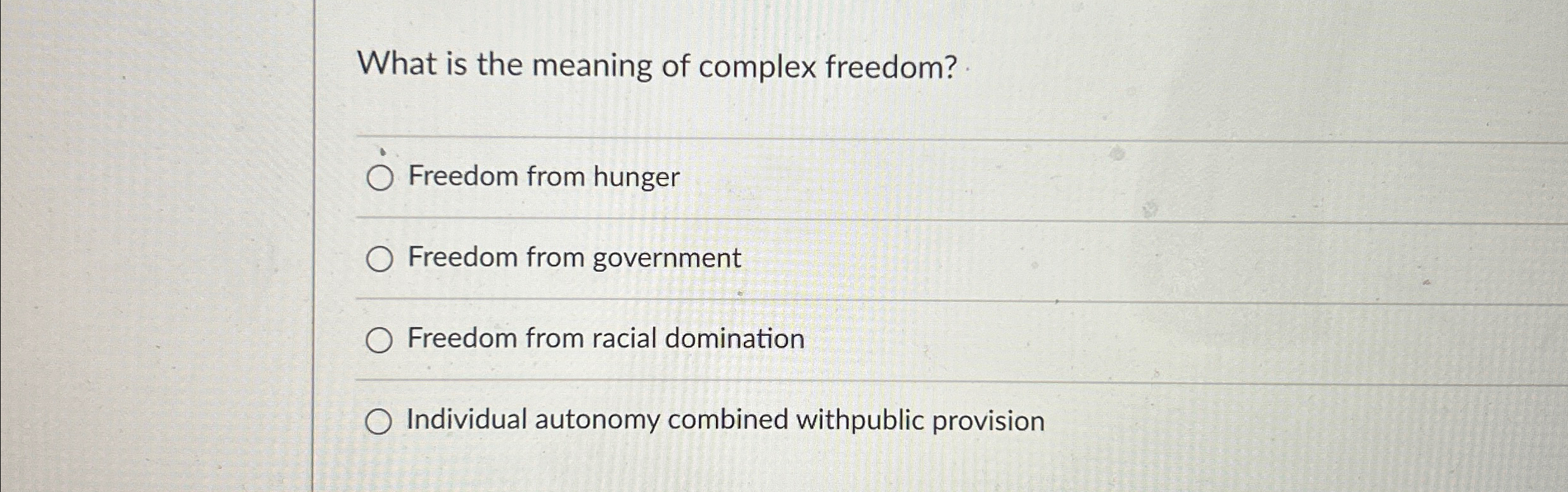 What is the meaning of complex freedom?Freedom from | Chegg.com