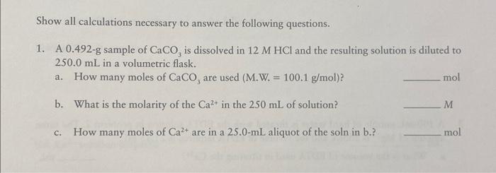 Solved Show all calculations necessary to answer the | Chegg.com