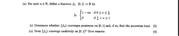 Solved (a) For each nN, define a function fn (0, 1] →R by fn | Chegg.com