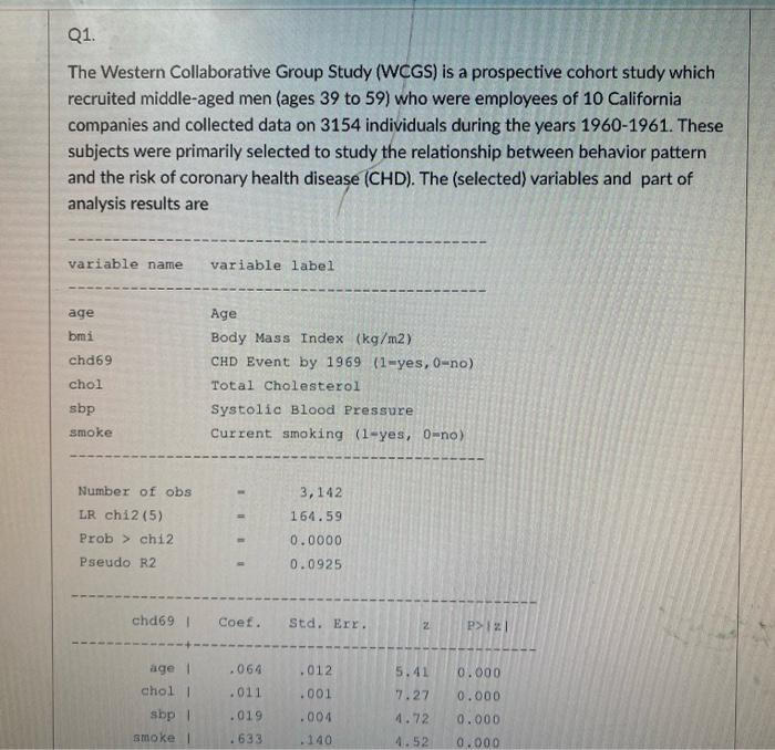 Q1. The Western Collaborative Group Study (WCGS) is a | Chegg.com