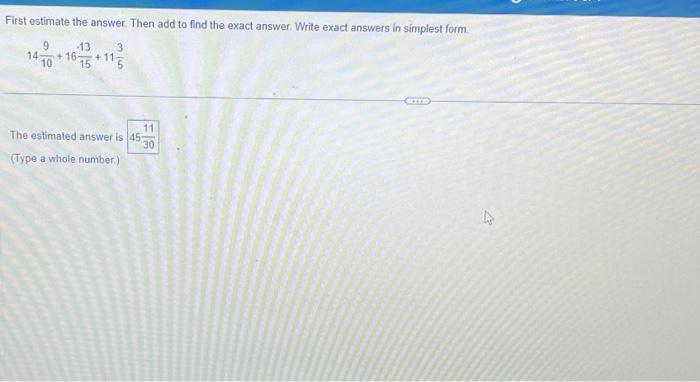 Solved First estimate the answer. Then add to find the exact | Chegg.com