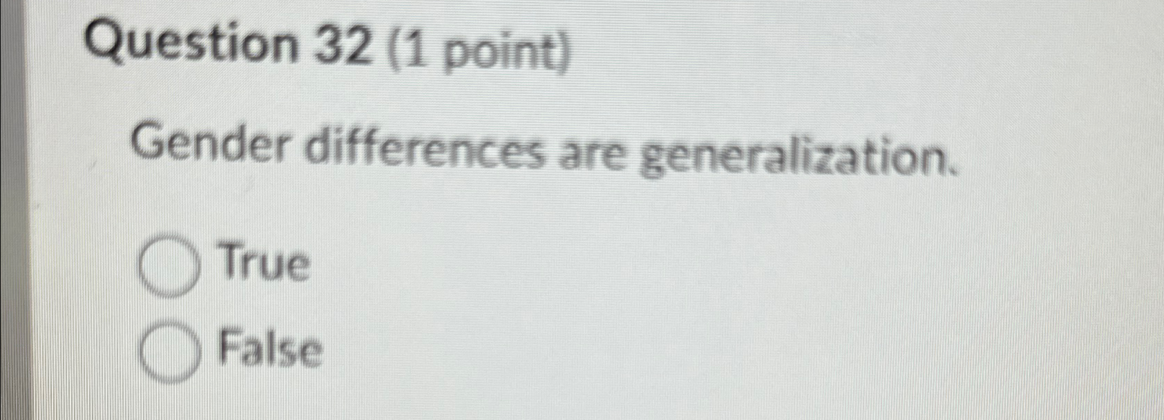 Solved Question 32 (1 ﻿point)Gender differences are | Chegg.com