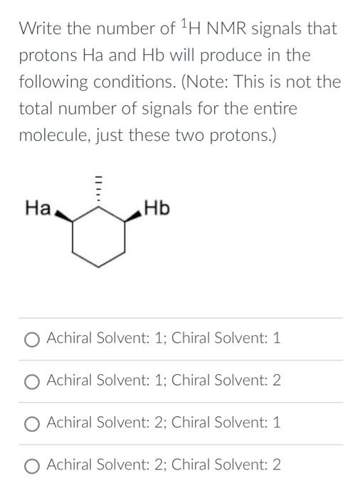 Solved Write the number of 1HNMR signals that protons Ha and | Chegg.com