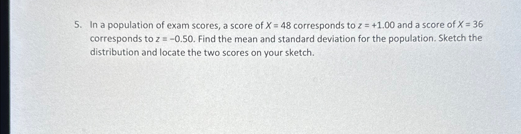 Solved In a population of exam scores, a score of x=48 | Chegg.com