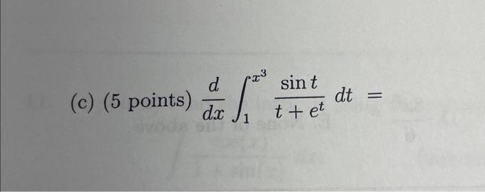Solved dxd∫1x3t+etsintdt= | Chegg.com