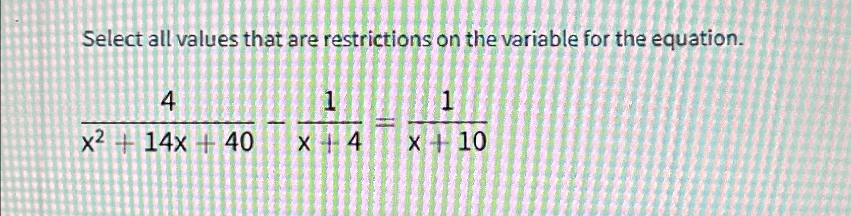 Solved Select all values that are restrictions on the | Chegg.com