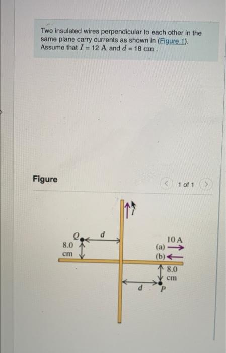 Solved Two insulated wires perpendicular to each other in | Chegg.com