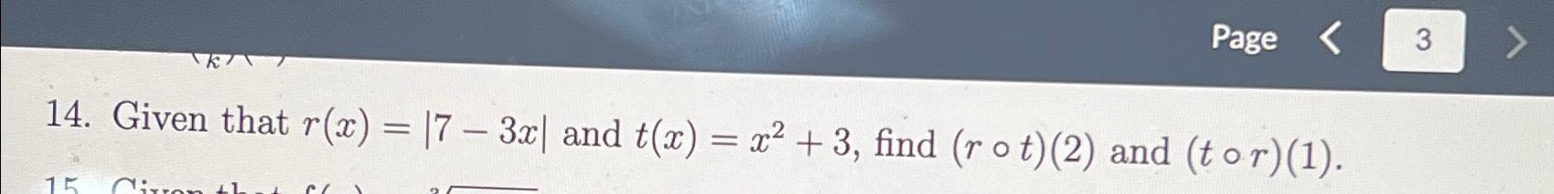 Solved Given that r(x)=|7-3x| ﻿and t(x)=x2+3, ﻿find (r@t)(2) | Chegg.com