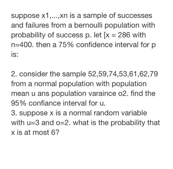 Solved suppose x1,...,xn is a sample of successes and | Chegg.com