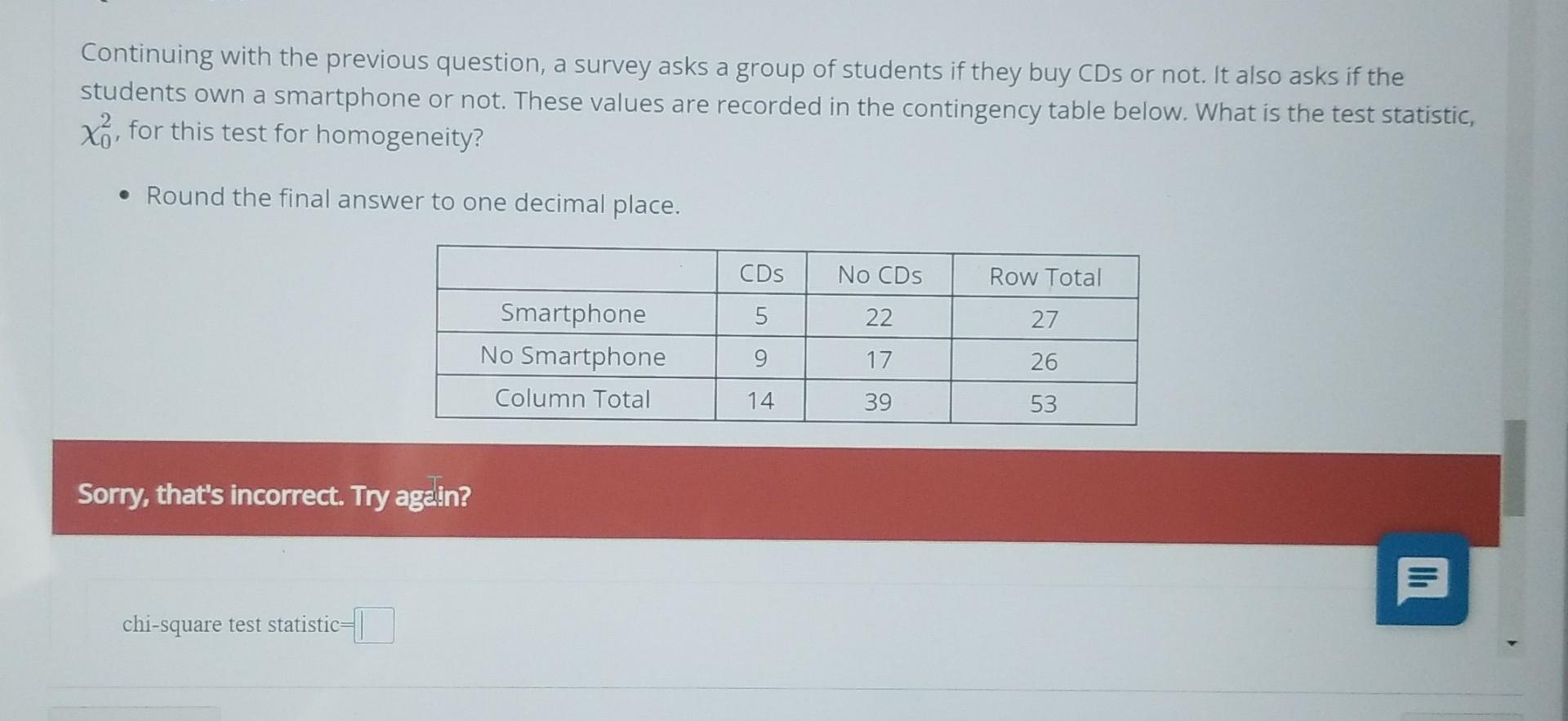 Solved Continuing with the previous question, a survey asks | Chegg.com