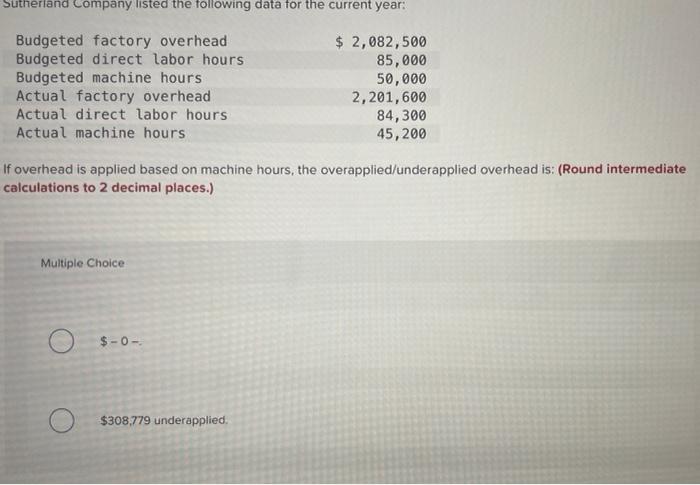 Solved If overhead is applied based on machine hours, the | Chegg.com