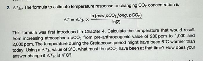 Solved 2. ΔT2x. The formula to estimate temperature response | Chegg.com