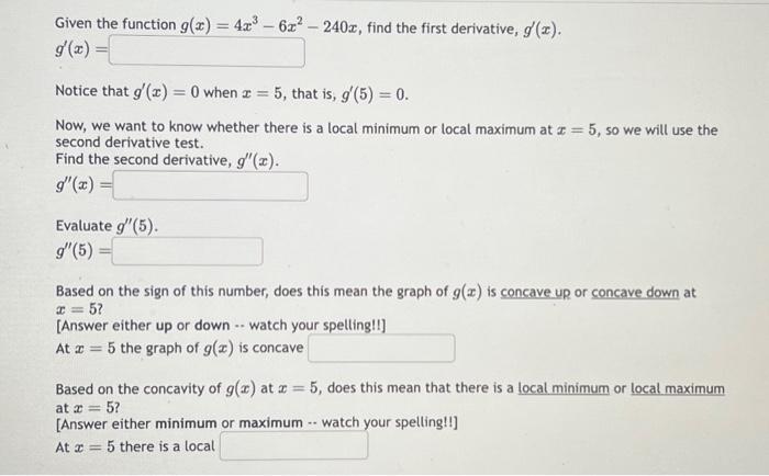 Solved Given the function g(x)=4x3−6x2−240x, find the first | Chegg.com