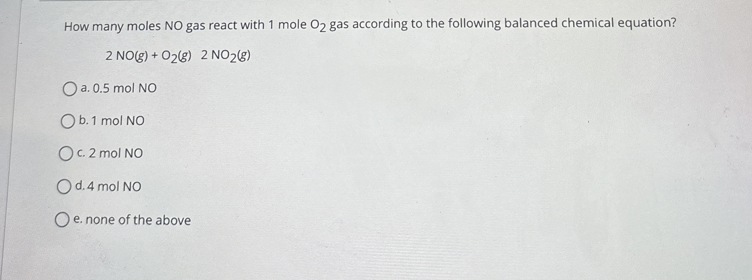 High Quality SOLUTION How many moles NO gas react with 1 ﻿mole O2 ﻿gas | Chegg.com