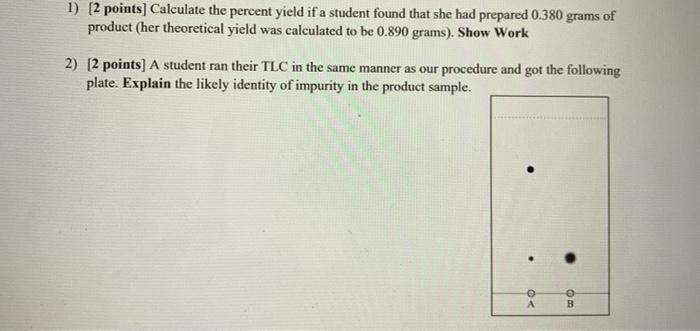 Solved 1) (2 points] Calculate the percent yield if a | Chegg.com