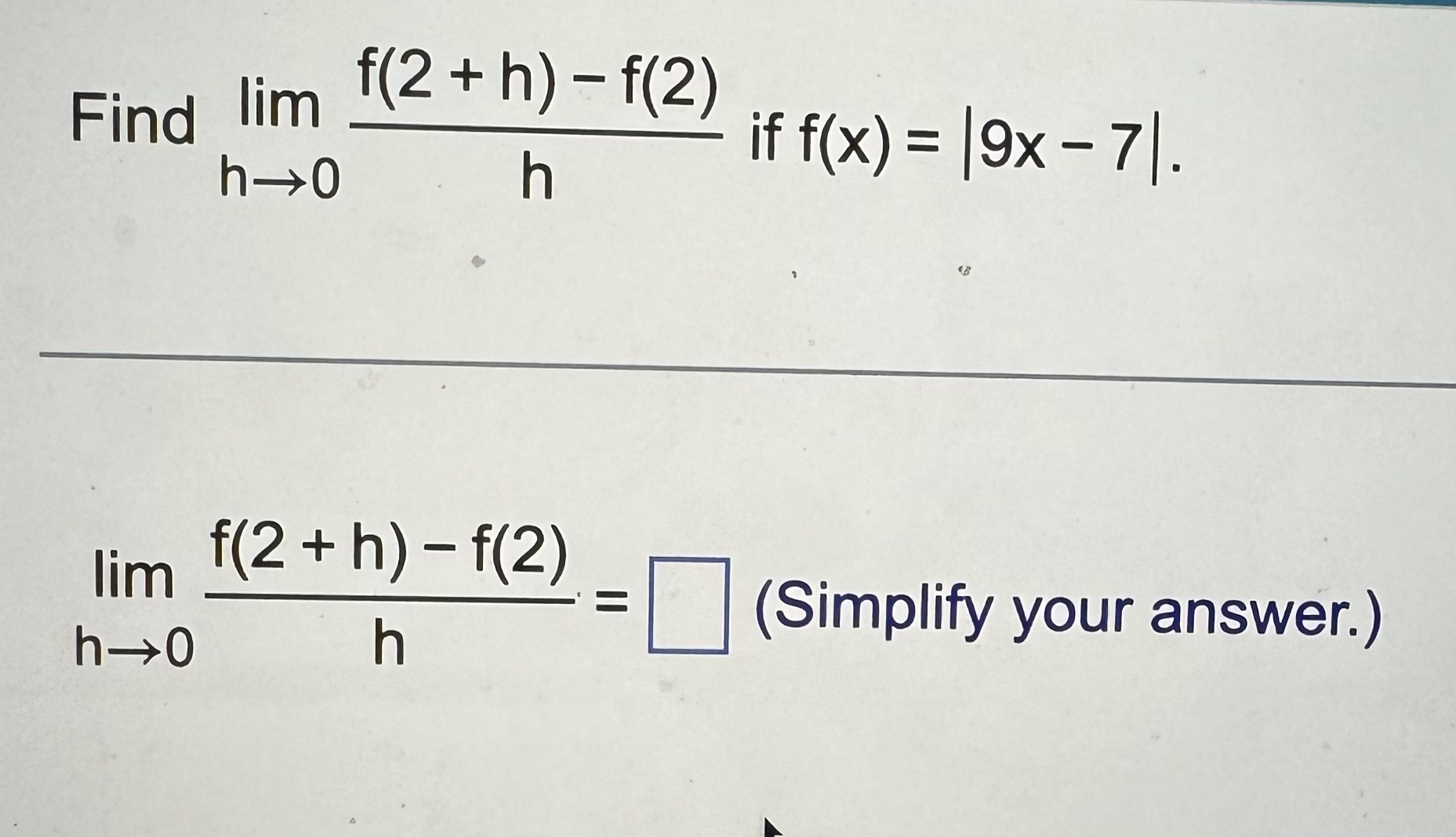 Solved Find limh→0f(2+h)-f(2)h ﻿if | Chegg.com