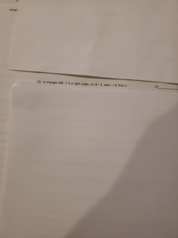 Solved 10/14 (3) In triangle ABC, C is a right angle, csc B | Chegg.com