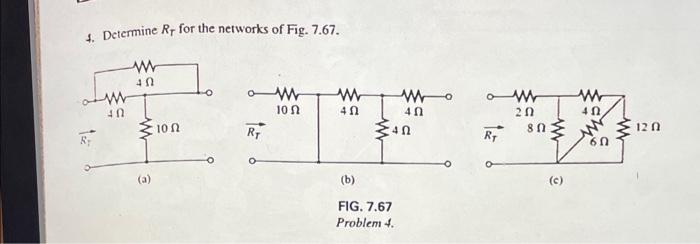 Solved 4. Determine RT for the networks of Fig. 7.67. FIG. | Chegg.com