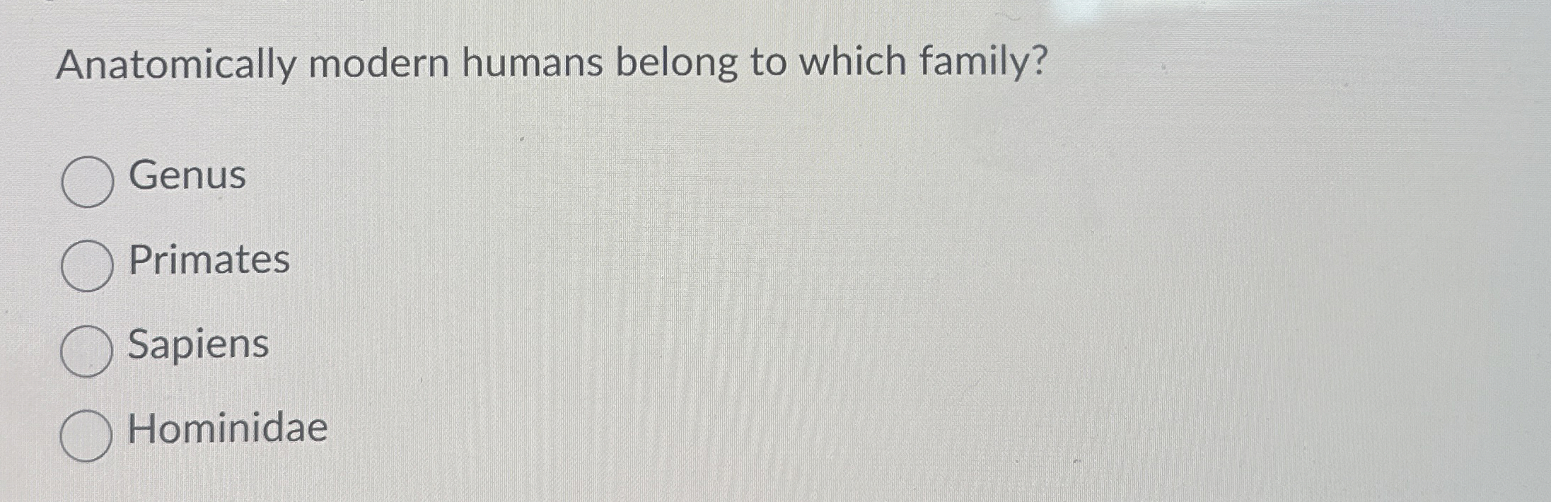 Solved Anatomically modern humans belong to which | Chegg.com