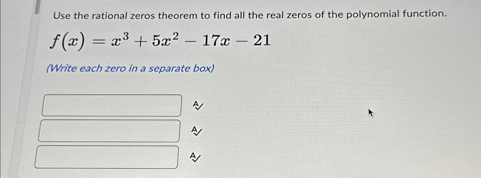 Solved Use the rational zeros theorem to find all the real | Chegg.com