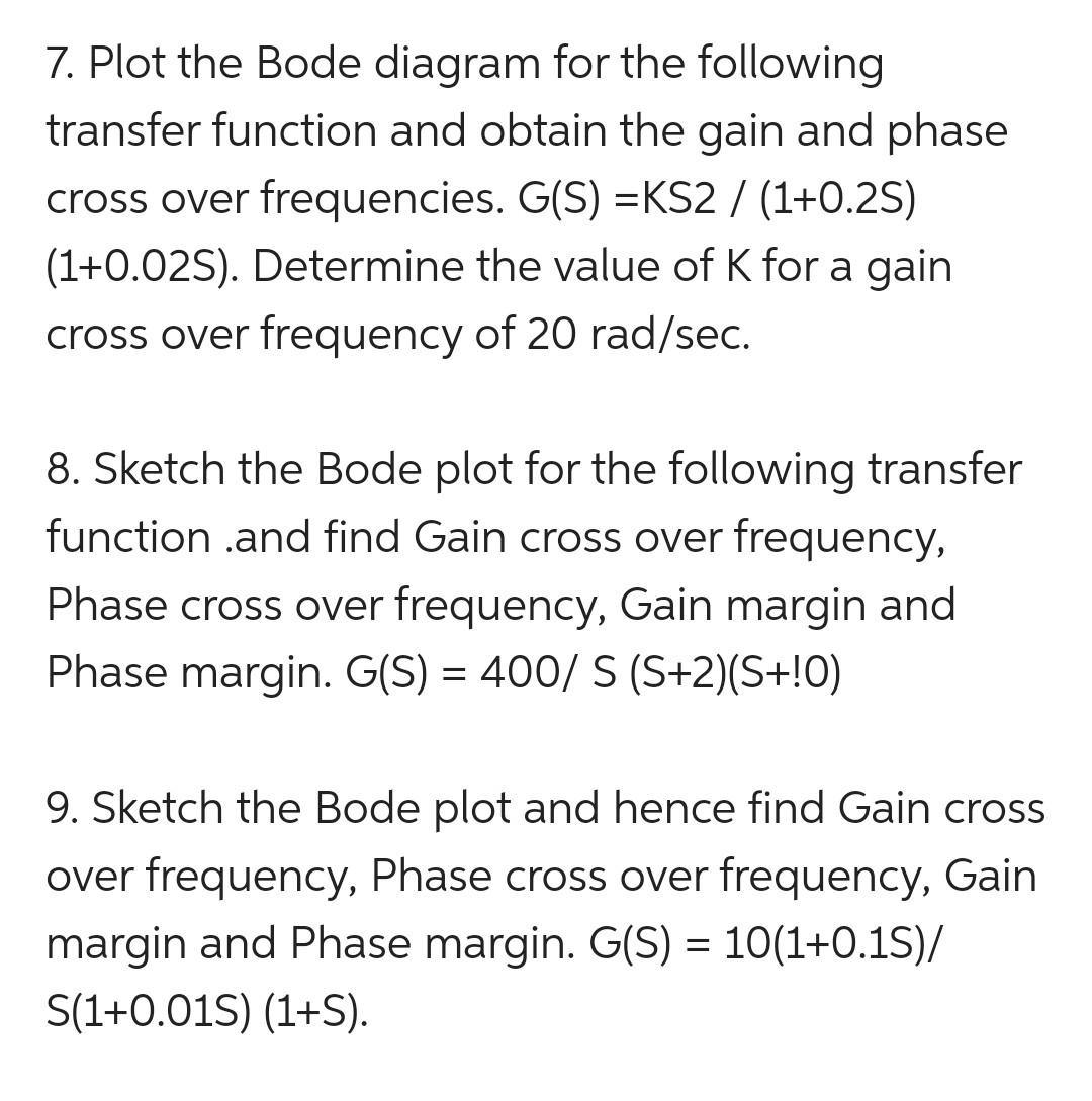 Solved Question: 4. Sketch The Bode Plot And Hence Find Gain | Chegg.com