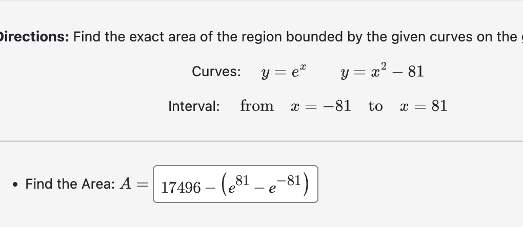 Solved Directions: Find the exact area of the region bounded | Chegg.com