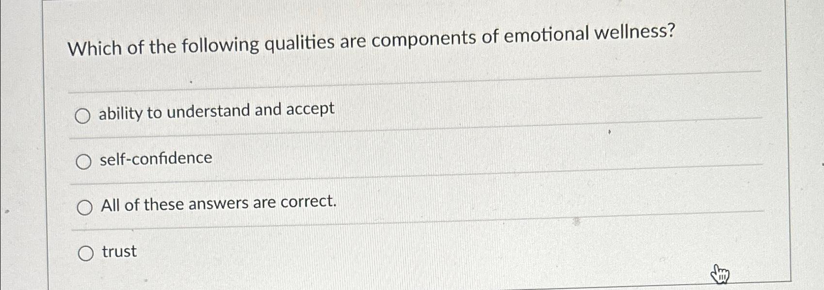 Solved Which of the following qualities are components of | Chegg.com