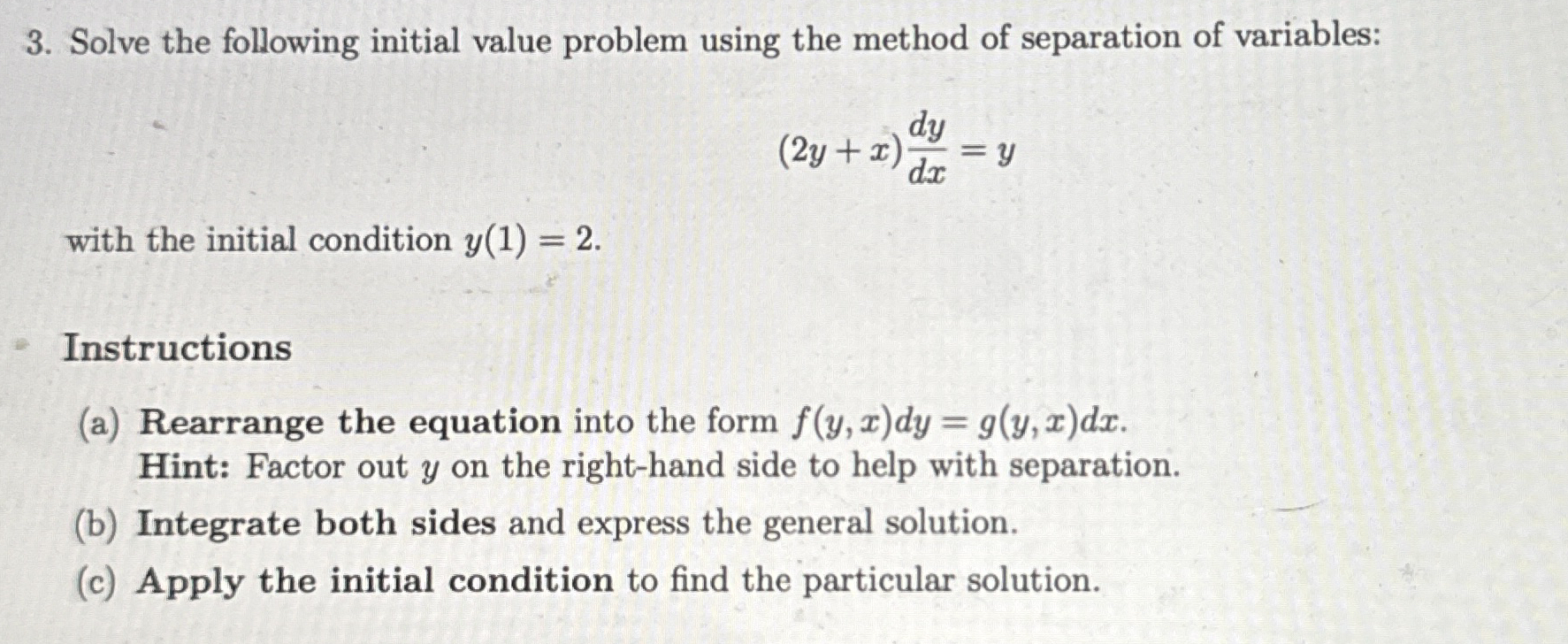 Solved Solve the following initial value problem using the | Chegg.com