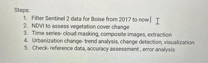 Solved i have done filtering of sentinel 2 and ndvi, now how | Chegg.com