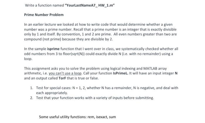 Solved Write a function named "YourLastNameA7__HW_1.m" Prime | Chegg.com