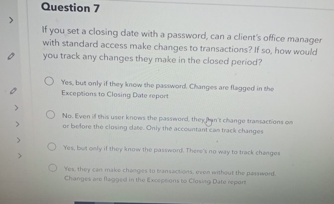 Solved Question 7If you set a closing date with a password, | Chegg.com
