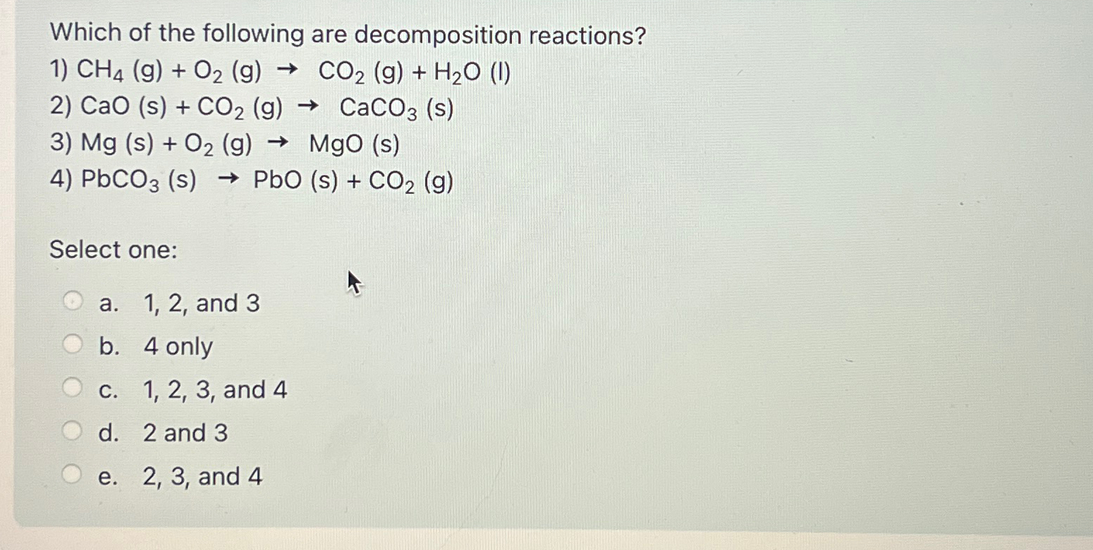 Solved Which of the following are decomposition | Chegg.com