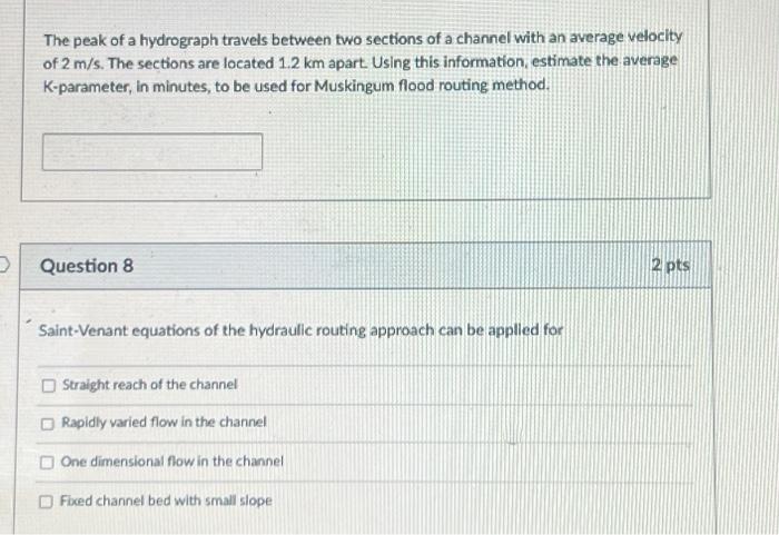 Solved The peak of a hydrograph travels between two sections | Chegg.com