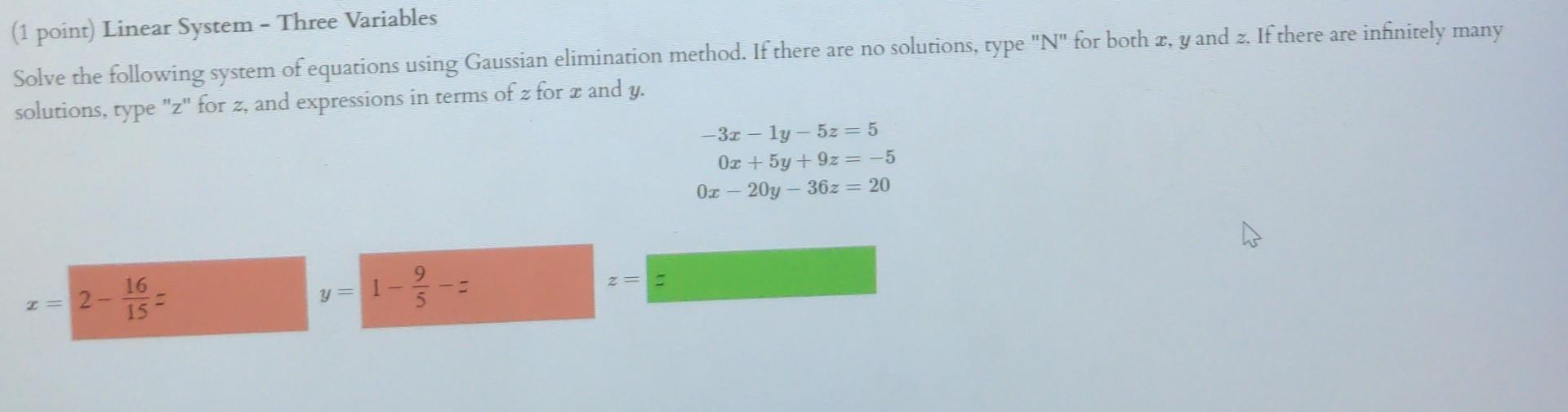 Solved (1 point) Linear System - Three Variables Solve the | Chegg.com