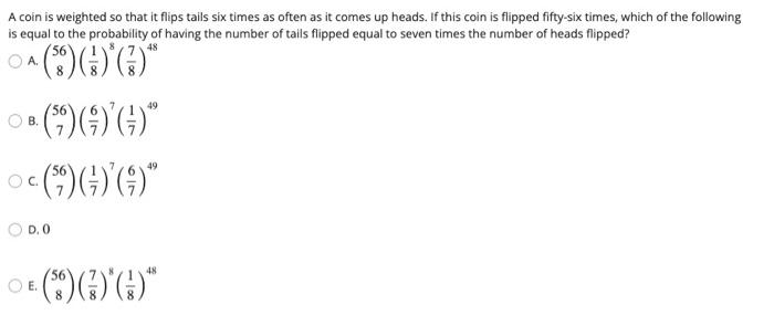 Solved A coin is weighted so that it flips tails six times | Chegg.com
