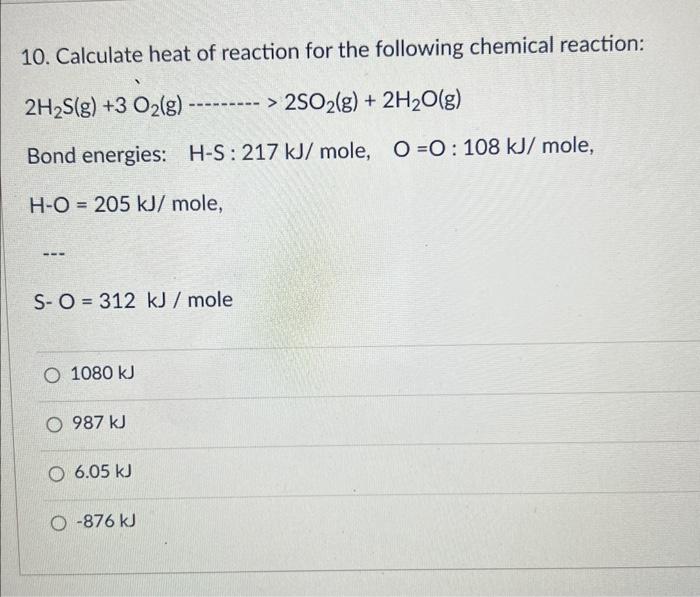Solved 10. Calculate heat of reaction for the following | Chegg.com