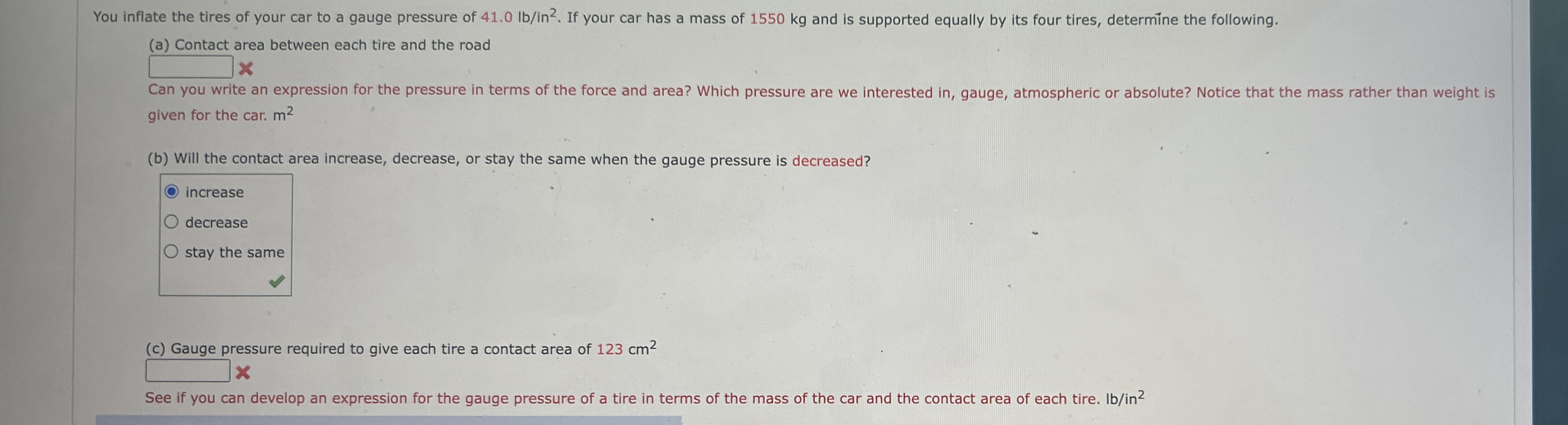Solved by an EXPERT You inflate the tires of your car to a gauge pressure | Chegg.com