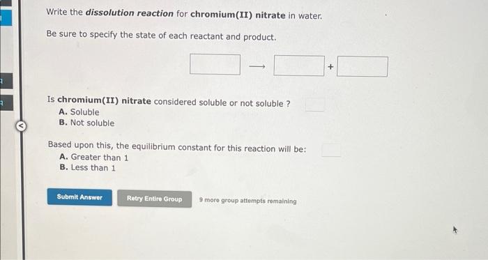 Solved Write the dissolution reaction for chromium(II) | Chegg.com Solved Write the dissolution reaction for chromium(II) | Chegg.com