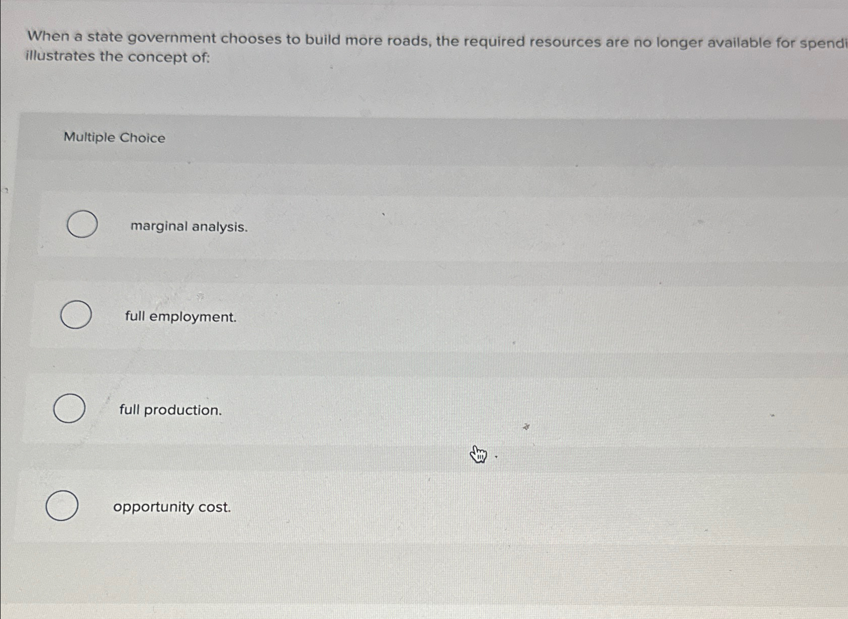 Solved When a state government chooses to build more roads, | Chegg.com