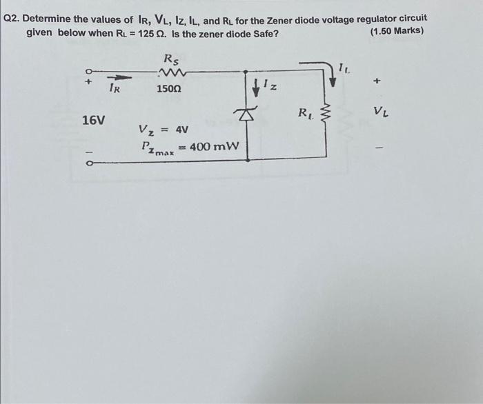 Solved 2. Determine the values of IR,VL,Iz, IL, and RL for | Chegg.com