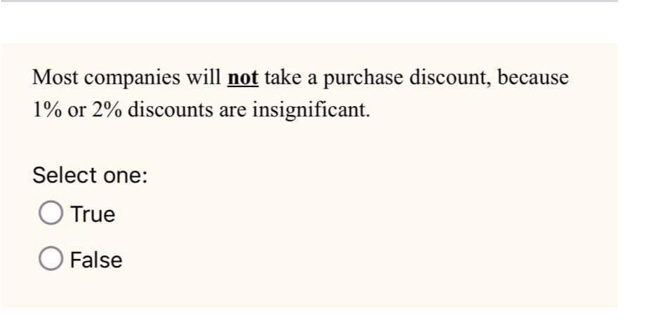 Solved Most companies will not take a purchase discount, | Chegg.com
